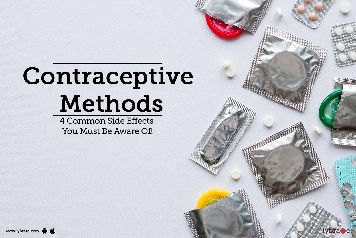 Contraceptive Methods - 4 Common Side Effects You Must Be Aware Of ...