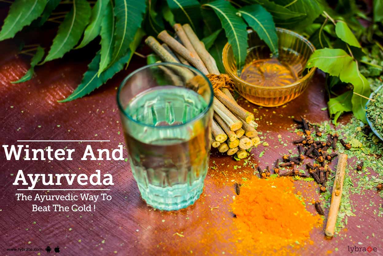 Winter And Ayurveda - The Ayurvedic Way To Beat The Cold ! - By Dr ...