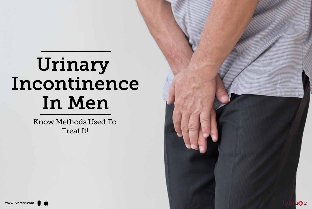 Urinary Incontinence In Men - Know Methods Used To Treat It! - By Dr ...