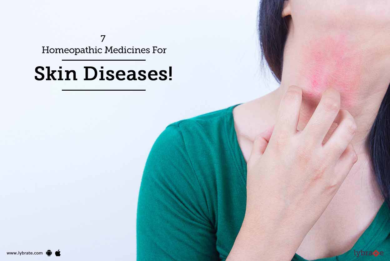7 Homeopathic Medicines For Skin Diseases! - By Dr. Anirudh Singh | Lybrate