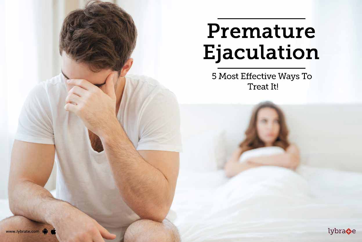 Premature Ejaculation - 5 Most Effective Ways To Treat It! - By Dr ...