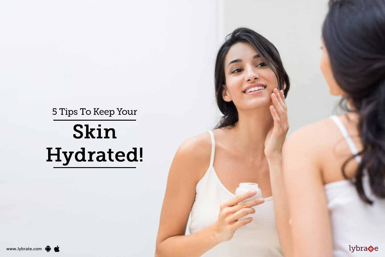 5 Tips To Keep Your Skin Hydrated! - By Skinovate Laser & Cosmetic ...