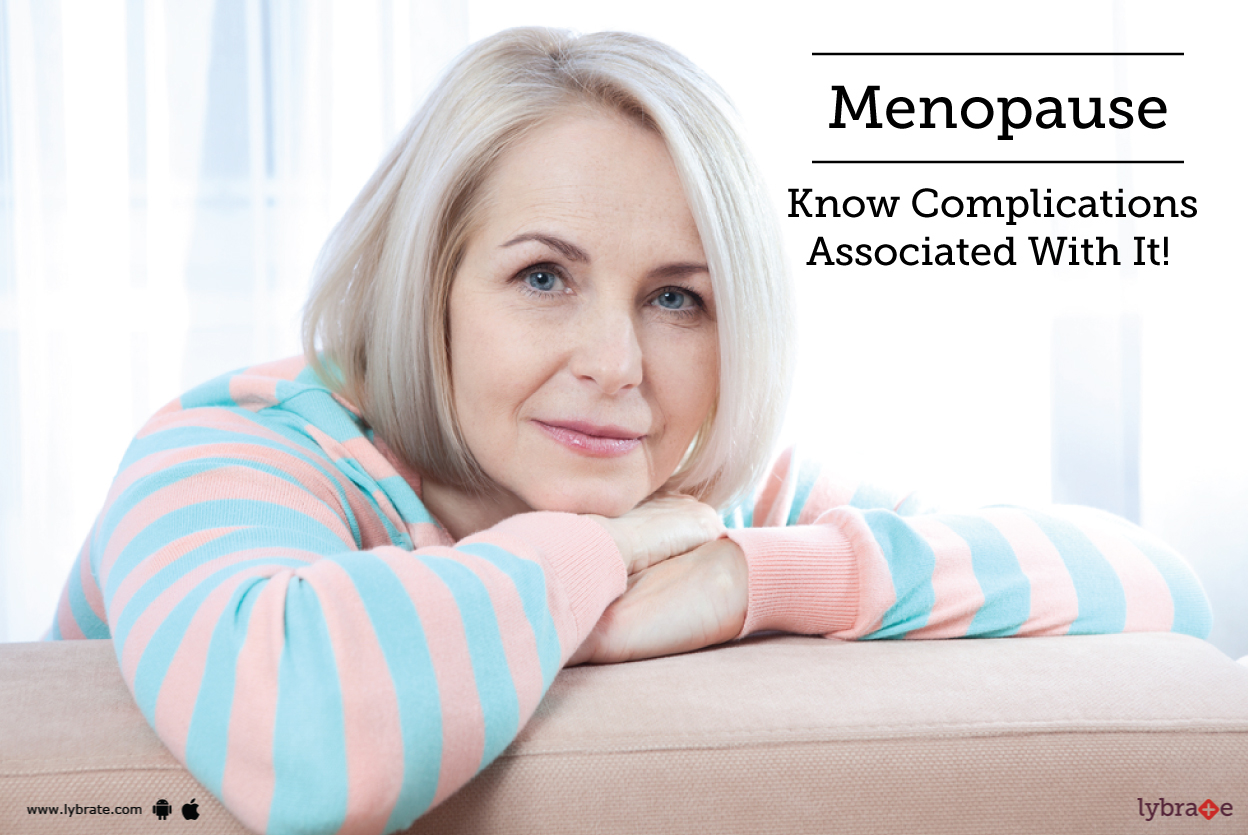 Menopause - Know Complications Associated With It! - By Dr. Jayanti ...
