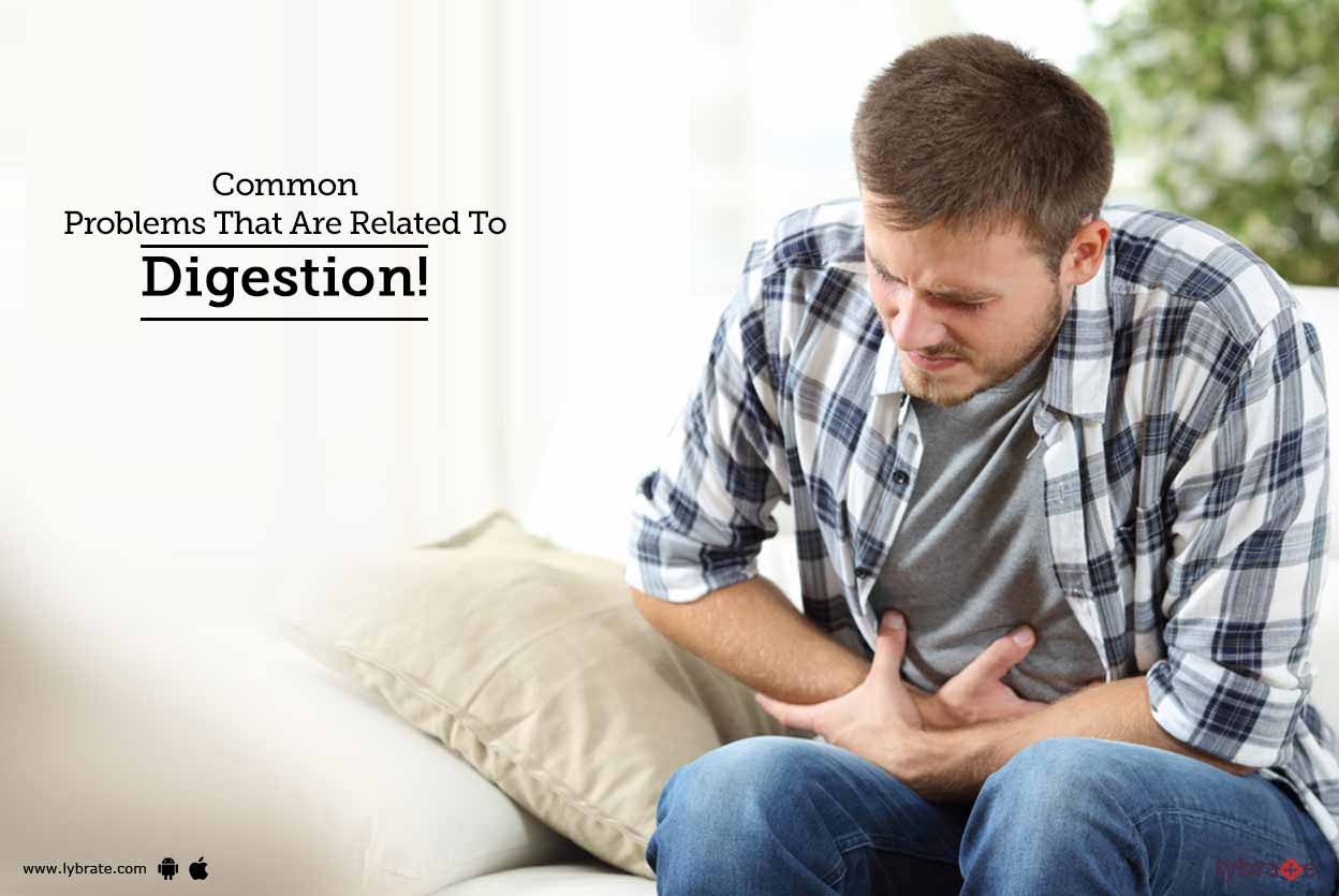 Common Problems That Are Related To Digestion! - By Dr. Mangala Roy ...