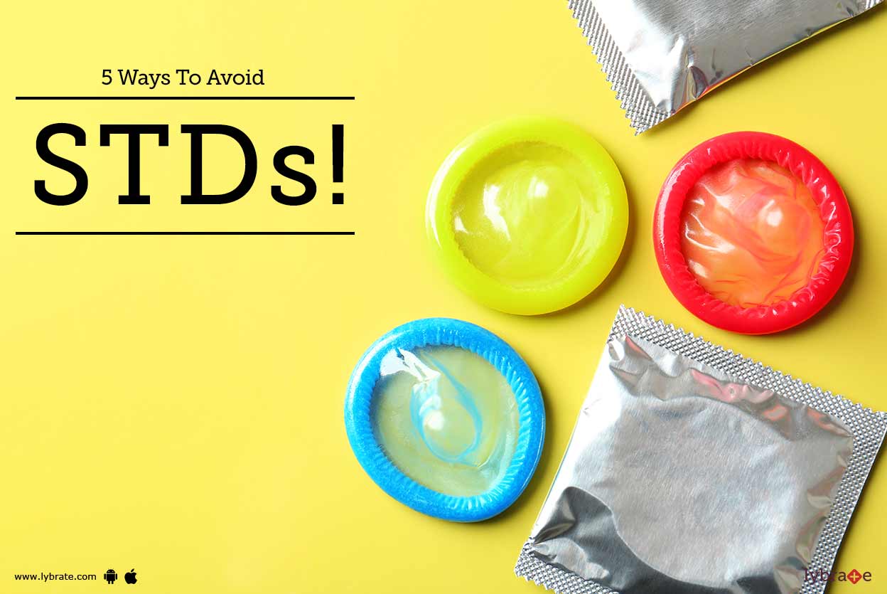 5 Ways To Avoid STDs! - By Dr. Rishabh Kumar Rana | Lybrate