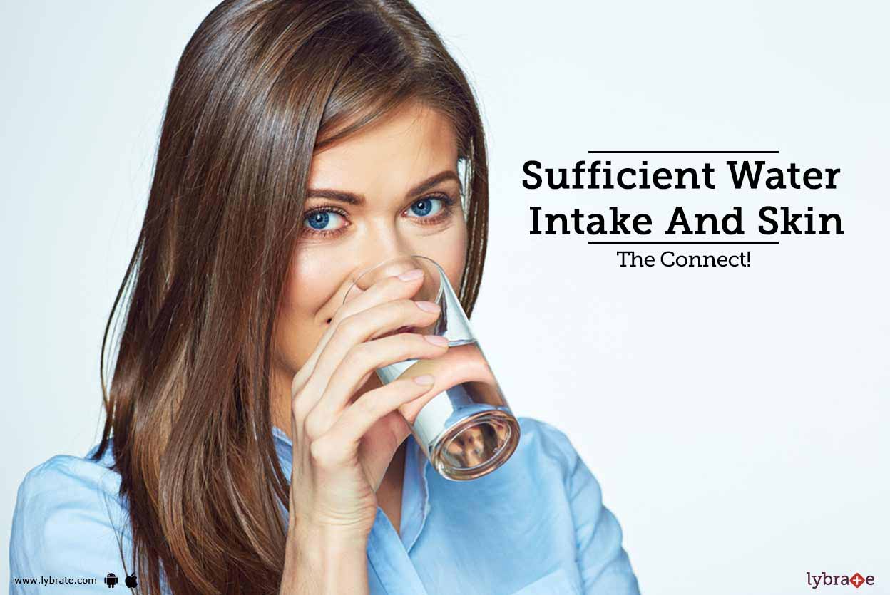 Sufficient Water Intake And Skin - The Connect! - By Dr. Sandesh Gupta ...