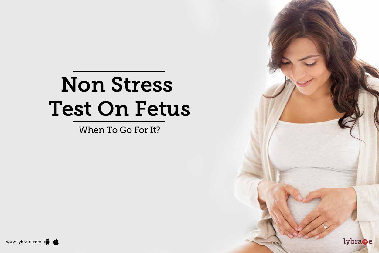 Non Stress Test on Fetus - When To Go For It? - By Dr. Shiwani Agarwal ...