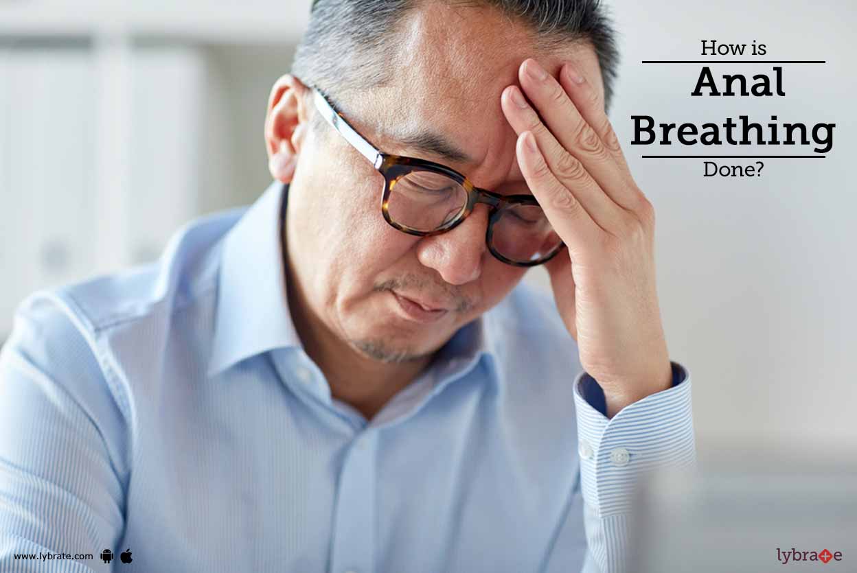 How Is Anal Breathing Done? - By Burlington Clinic - India Best ...