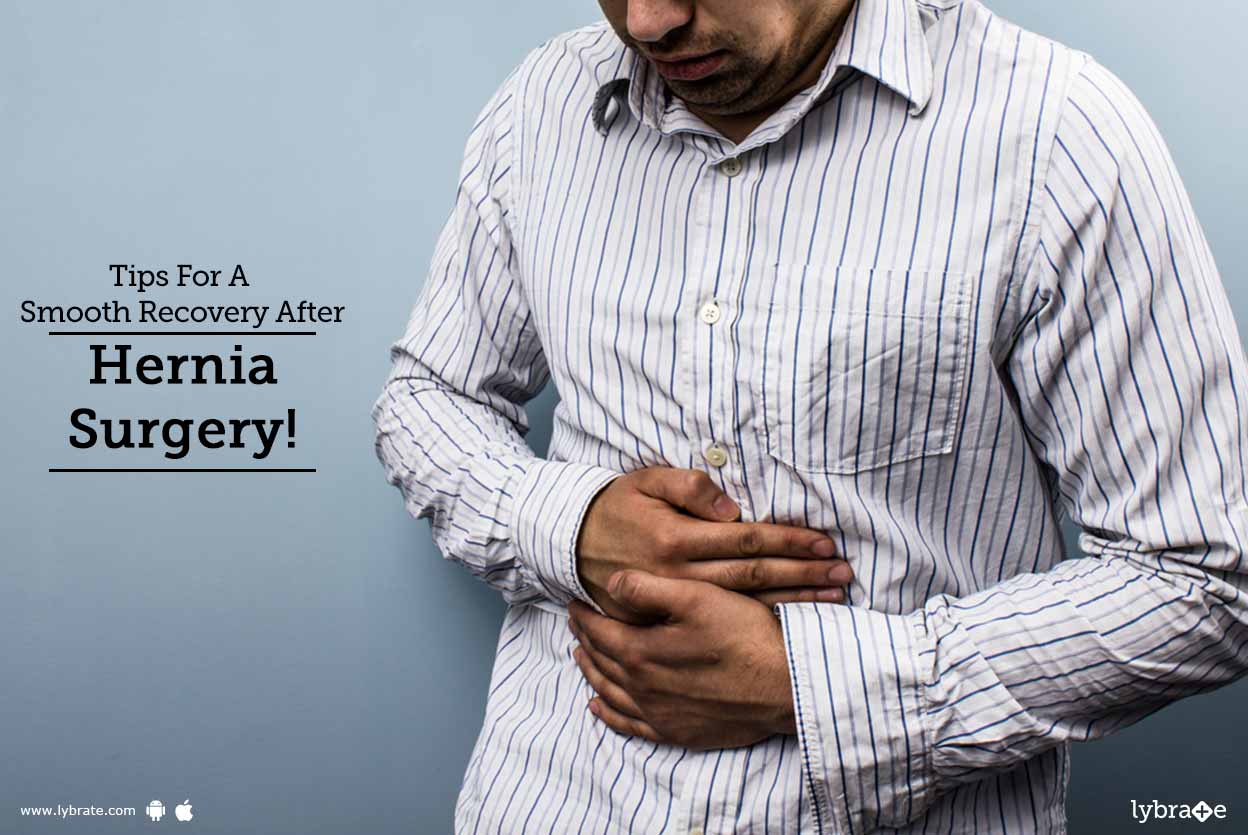 Tips For A Smooth Recovery After Hernia Surgery! - By Dr. Ravinder Pal ...