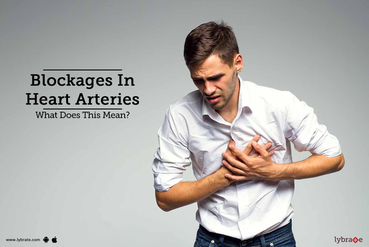 Blockages In Heart Arteries - What Does This Mean? - By Dr. Amar Nath ...