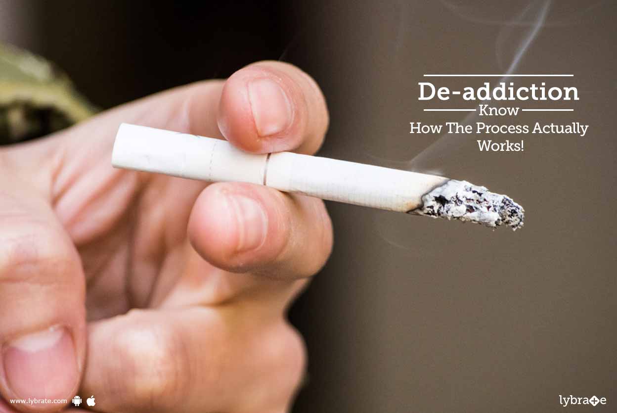 De-addiction - Know How The Process Actually Works! - By Dr. Rajiv ...