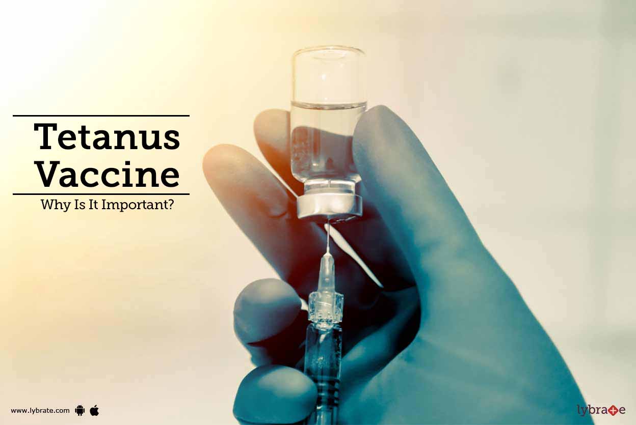 Tetanus Vaccine - Why Is It Important? - By Dr. Priyadarshan Muthal ...