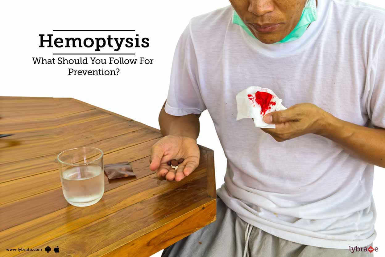 Hemoptysis: What Should You Follow For Prevention? - By Dr. Mool Chand ...