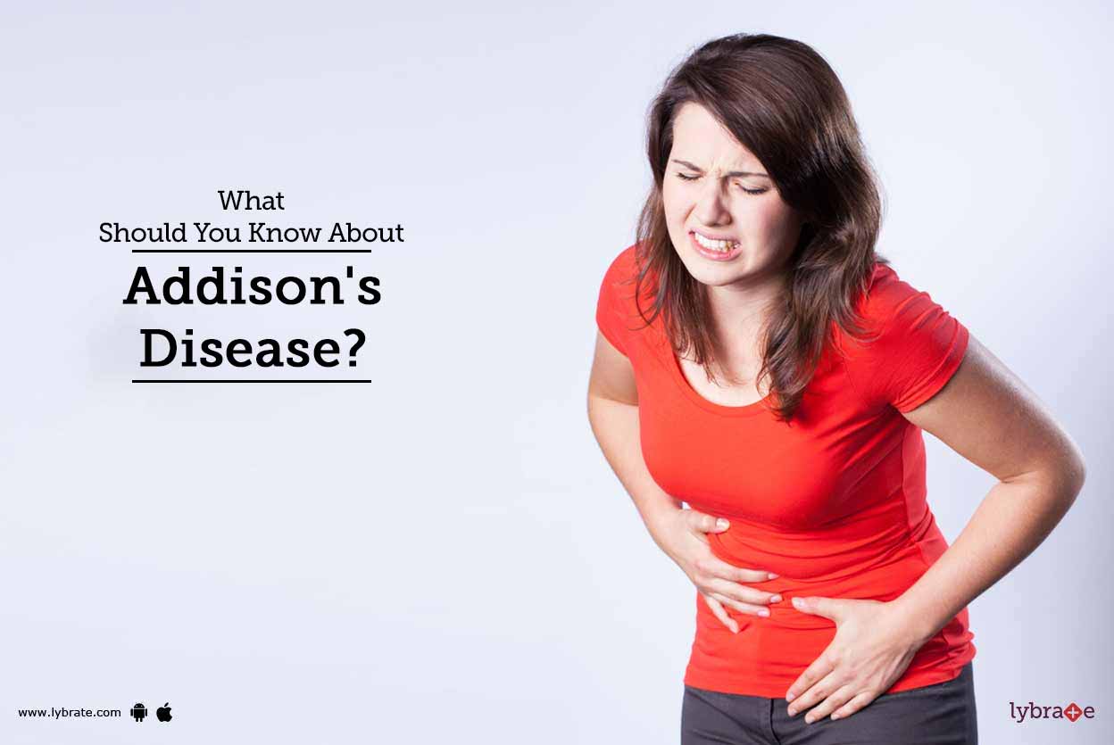 What Should You Know About Addison's Disease? - By Dr. Vinod Kumar Mi ...