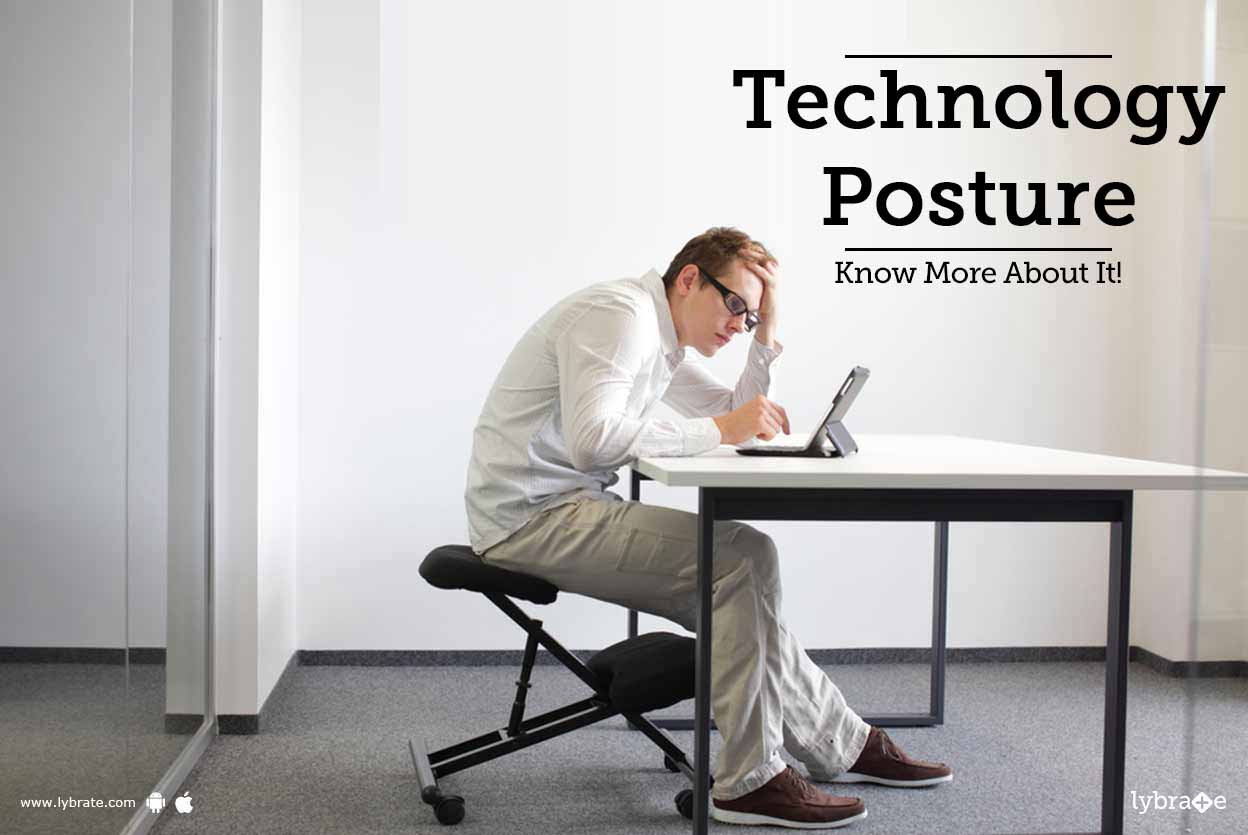 Technology Posture - Know More About It! - By Dr. Arun Gupta | Lybrate