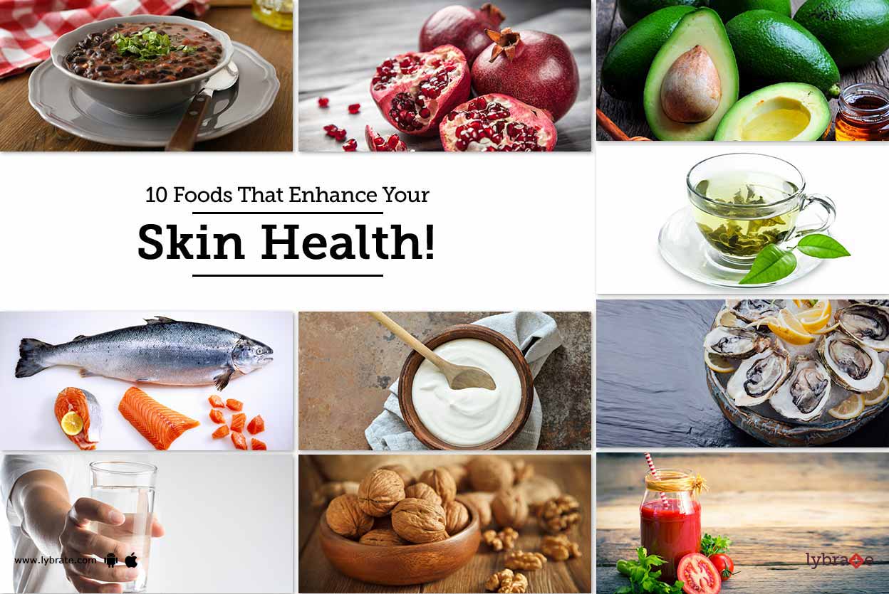 10 Foods That Enhance Your Skin Health! - By Dr. Deepa Agarwal | Lybrate