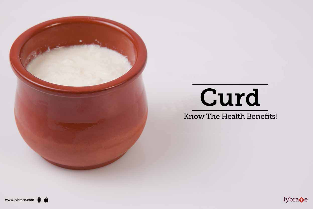 Curd - Know The Health Benefits! - By Dt. Rakhi Khurana | Lybrate