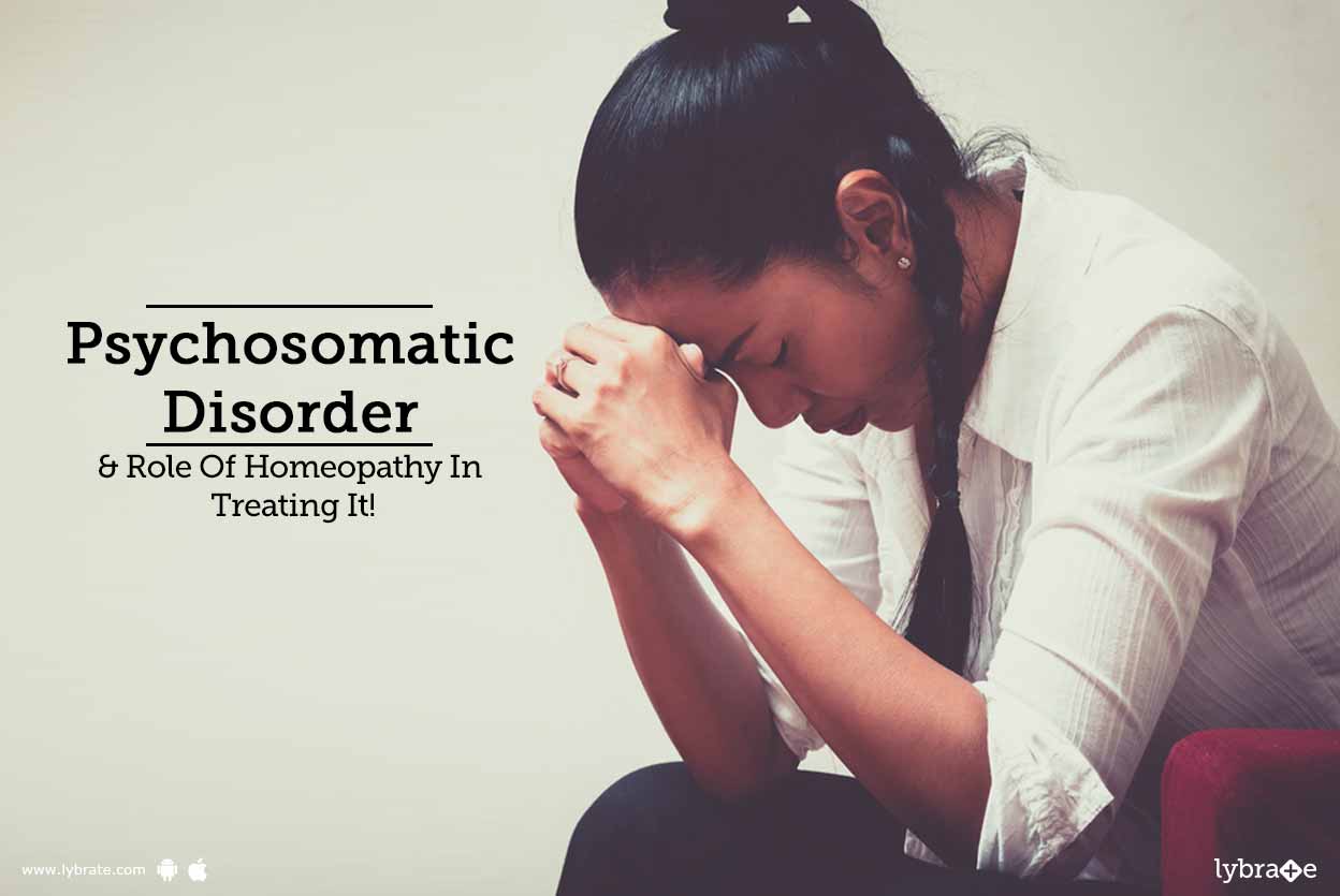 Psychosomatic Disorder & Role Of Homeopathy In Treating It! - By Dr. S ...