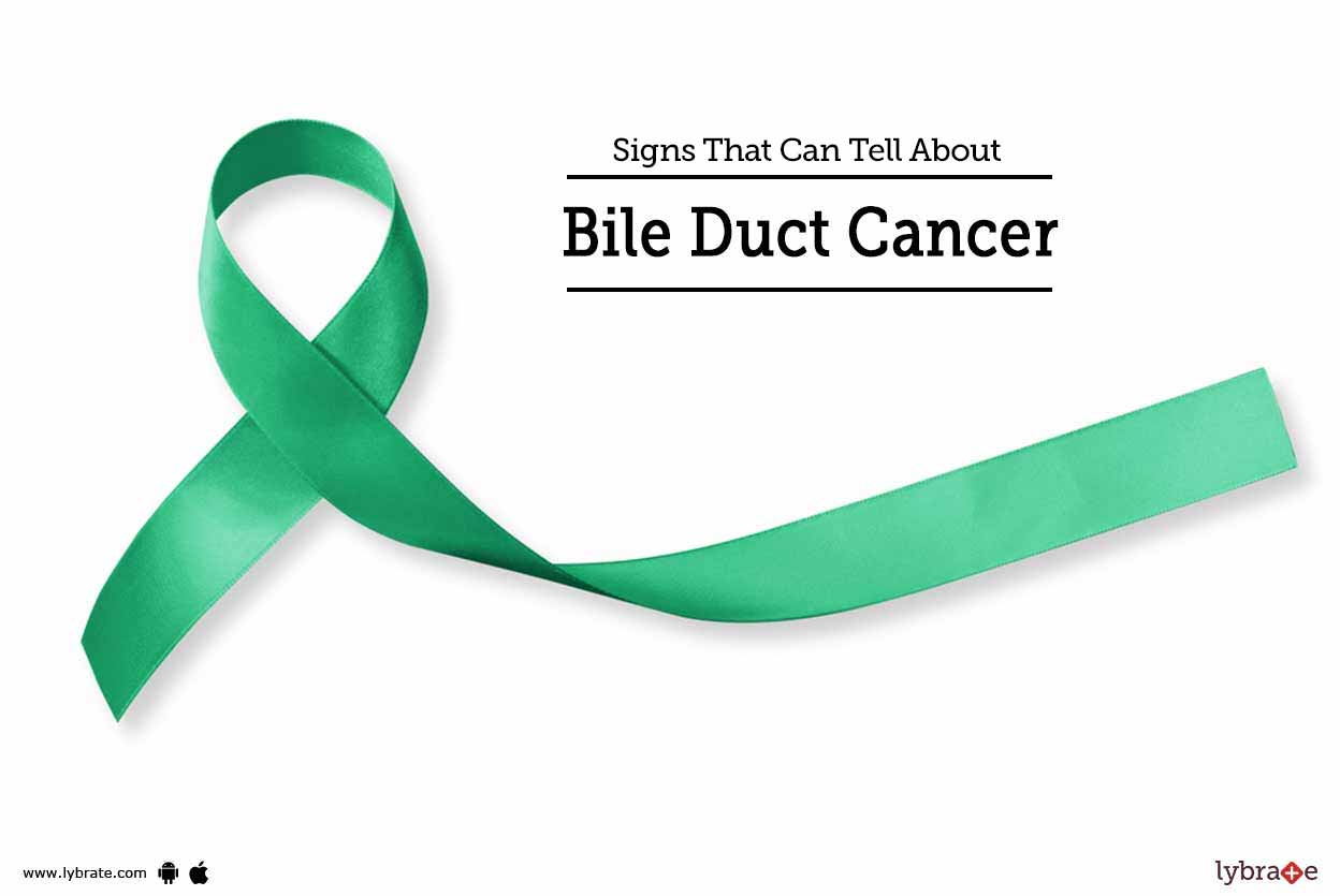Signs That Can Tell About Bile Duct Cancer - By Dr. Garima | Lybrate