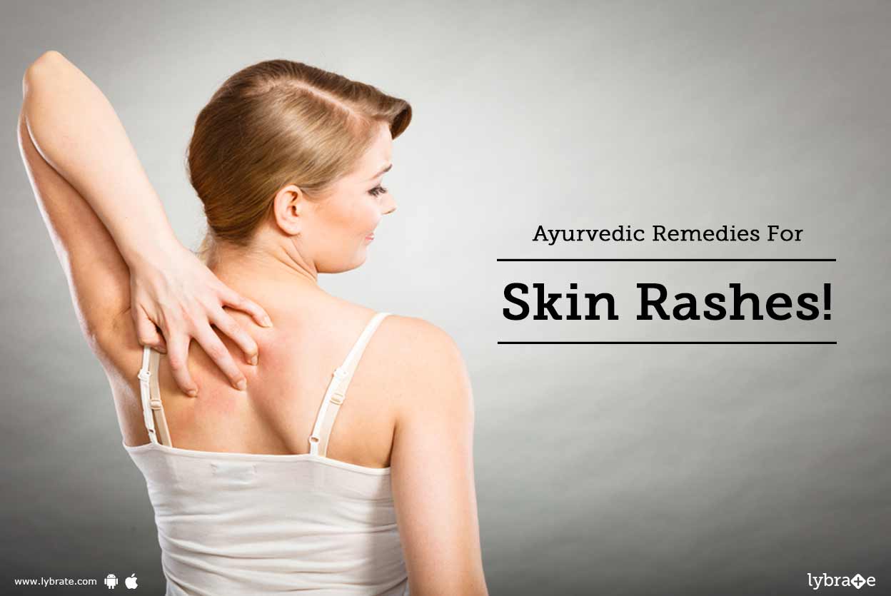Ayurvedic Treatment For Skin Rashes! - By Dr. Priyanka Suneet Shende ...