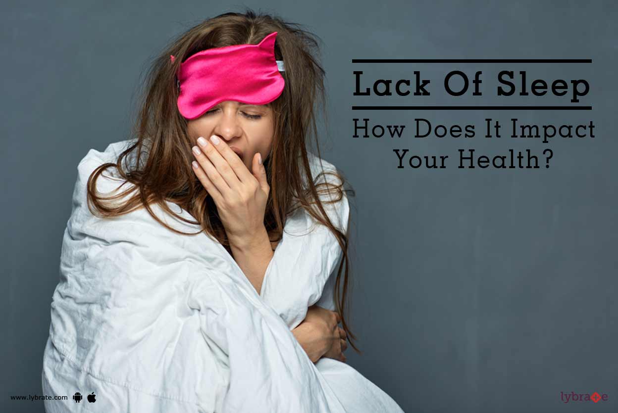Lack Of Sleep - How Does It Impact Your Health? - By Dr. R. S. Saini ...