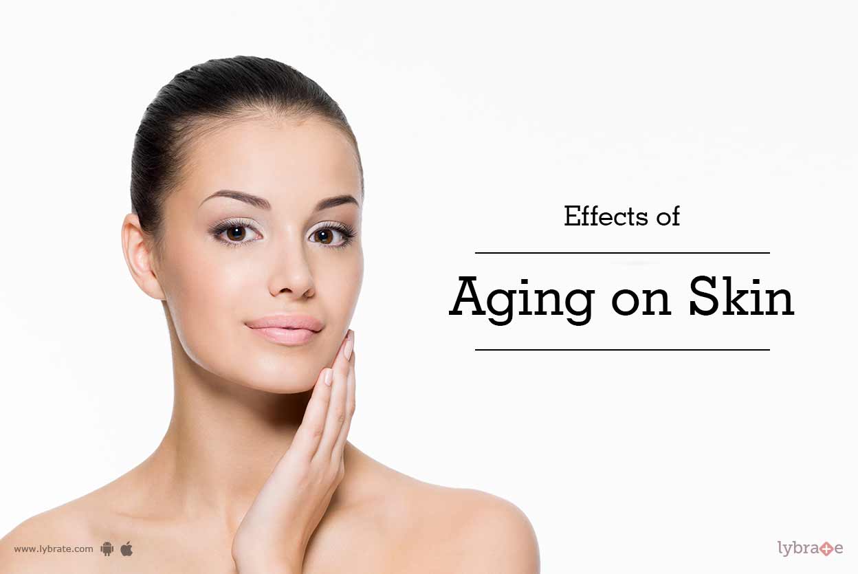 Effects of Aging on Skin - By Isaac - International Skin & Anti Ageing ...