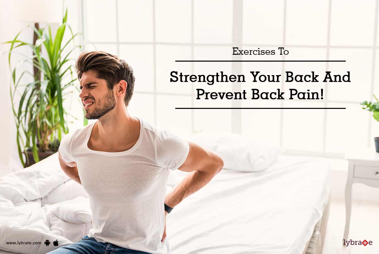 Exercises To Strengthen Your Back And Prevent Back Pain! - By Dr ...
