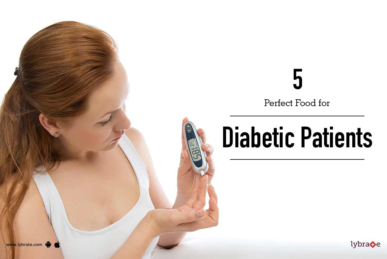 5 Perfect Food For Diabetic Patients By Dr Paula Goel Lybrate 5 Perfect Food For Diabetic Patients By Dr Paula Goel Lybrate