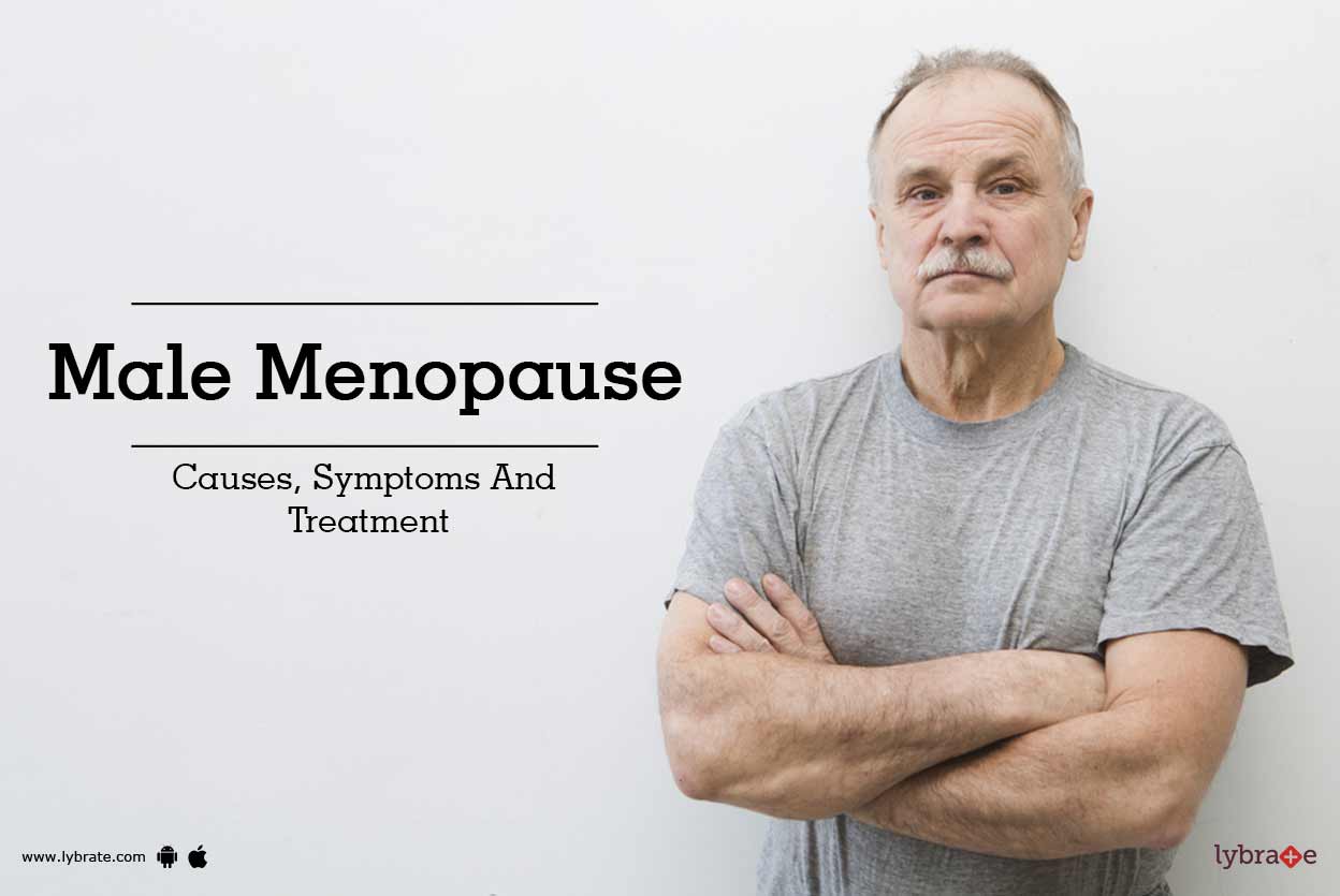Male Menopause - Causes, Symptoms And Treatment - By Dr. S.K. Tandon ...