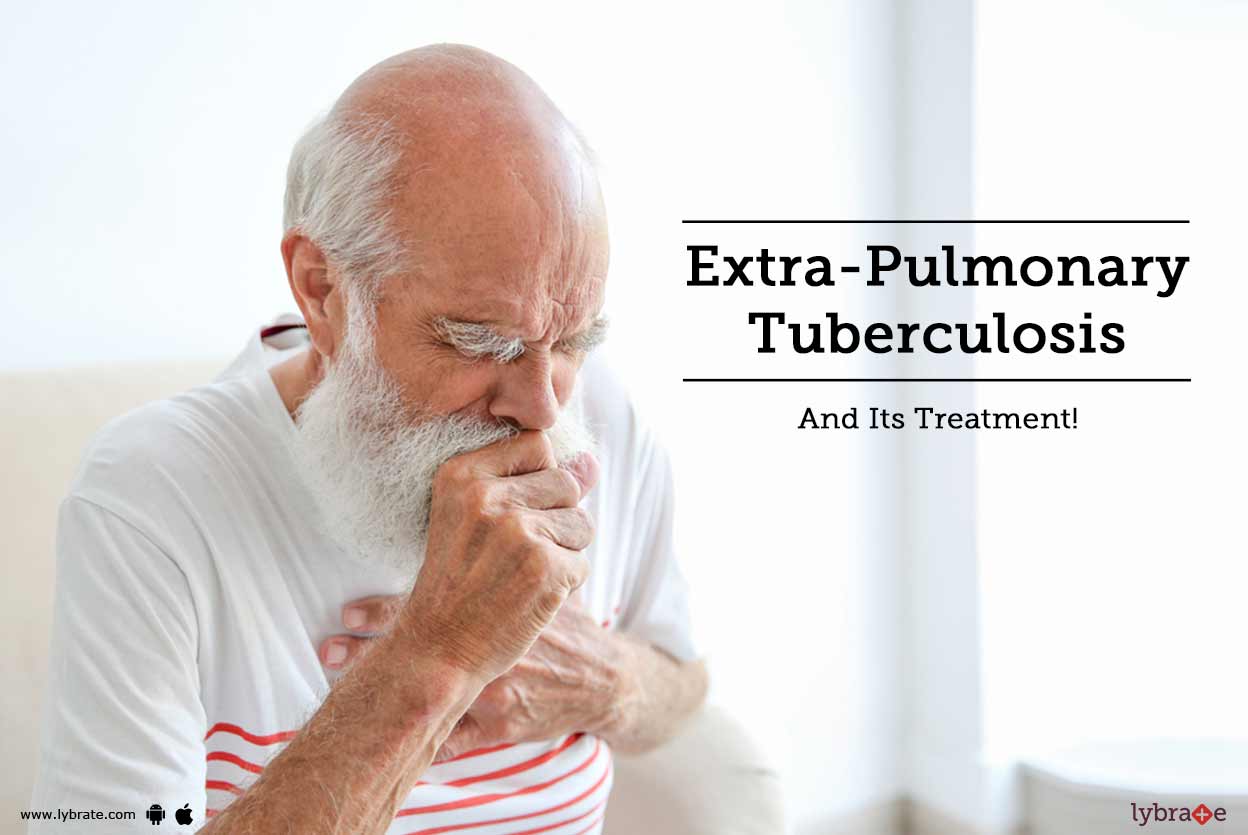 Extra - Pulmonary Tuberculosis And Its Treatment! - By Dr. Mool Chand ...