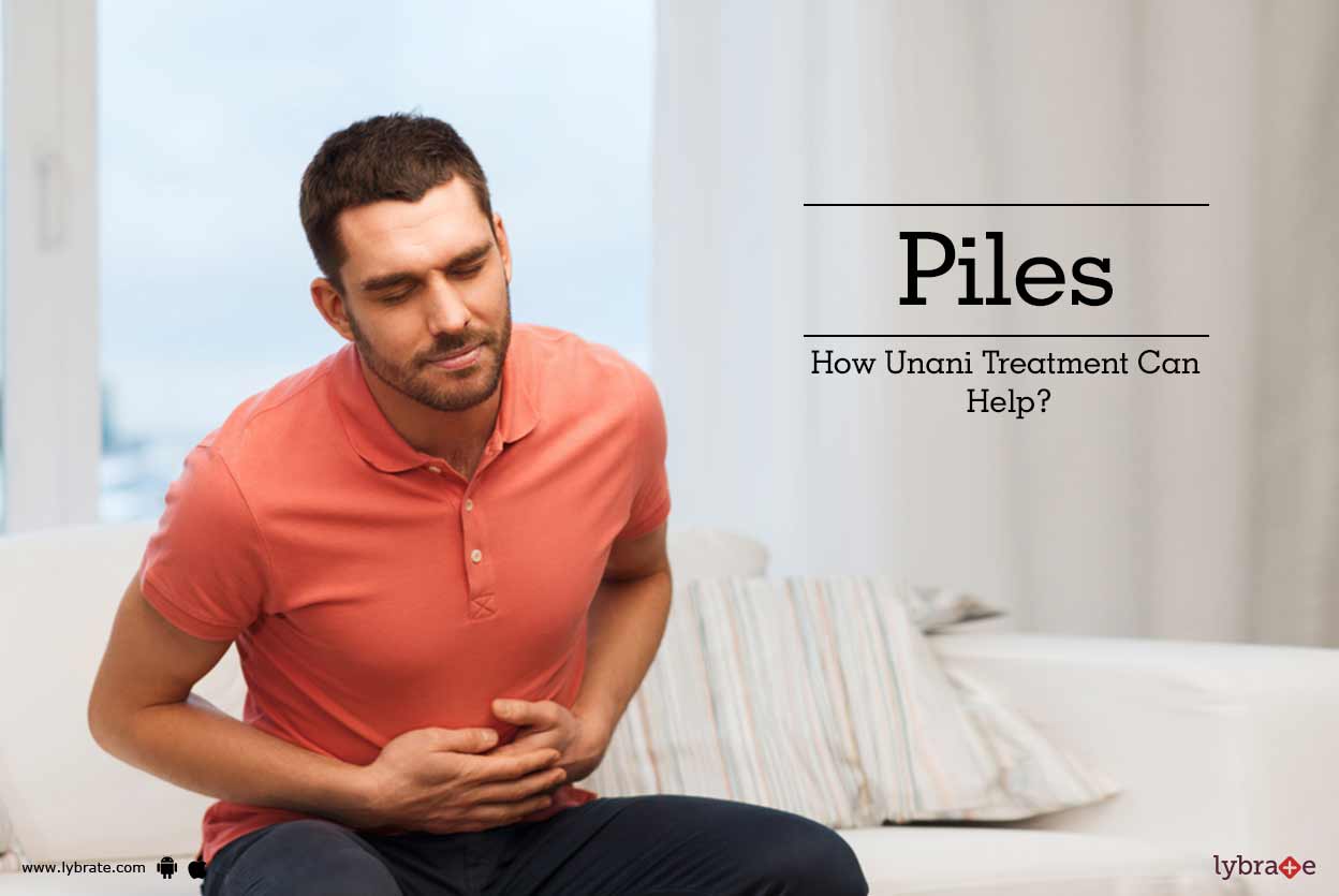 Piles - How Unani Treatment Can Help? - By Dr. A Z Khan | Lybrate