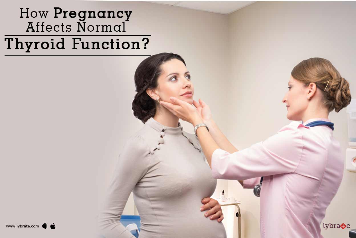 How Pregnancy Affects Normal Thyroid Function? - By Dr. Vinod Kumar Mi ...