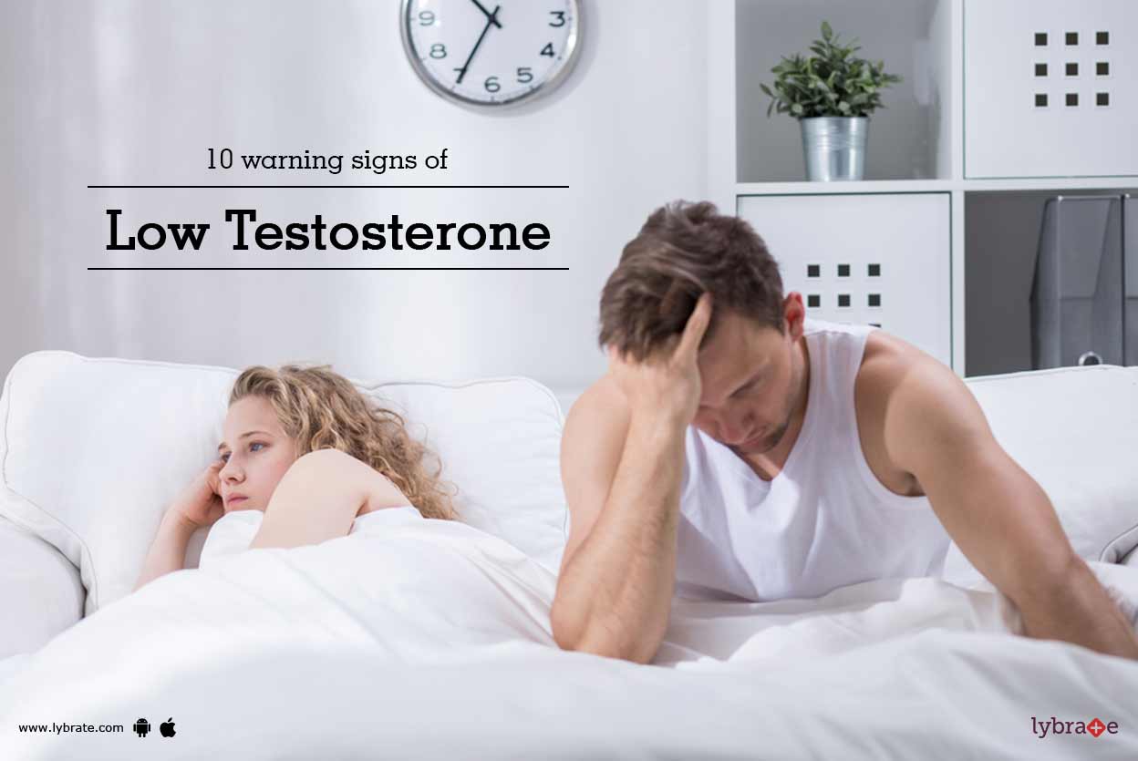 10 Warning Signs of Low Testosterone - By Dr. Anirban Biswas | Lybrate