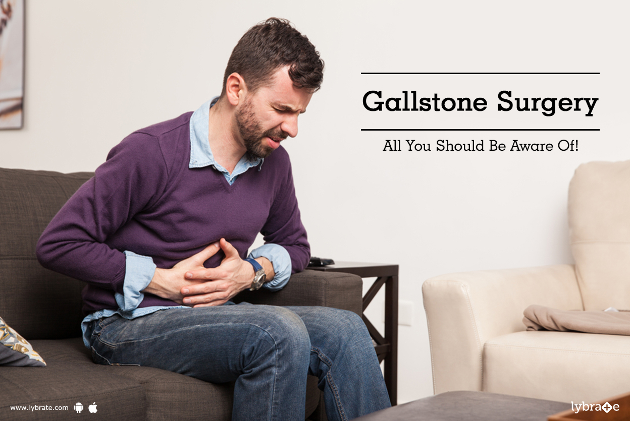 Gallstone Surgery - All You Should Be Aware Of! - By Dr. Sourabh ...