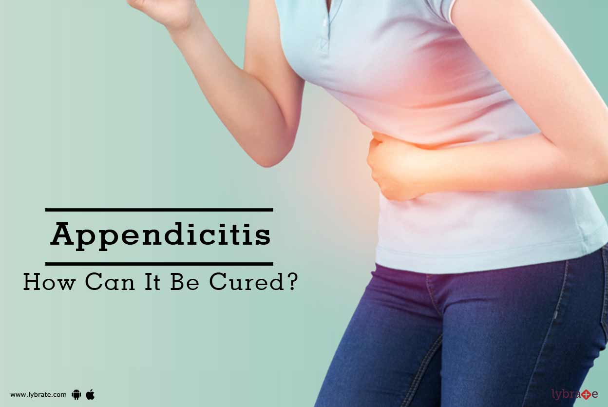 Appendicitis - How Can It Be Cured? - By Dr. Harsh Garg | Lybrate