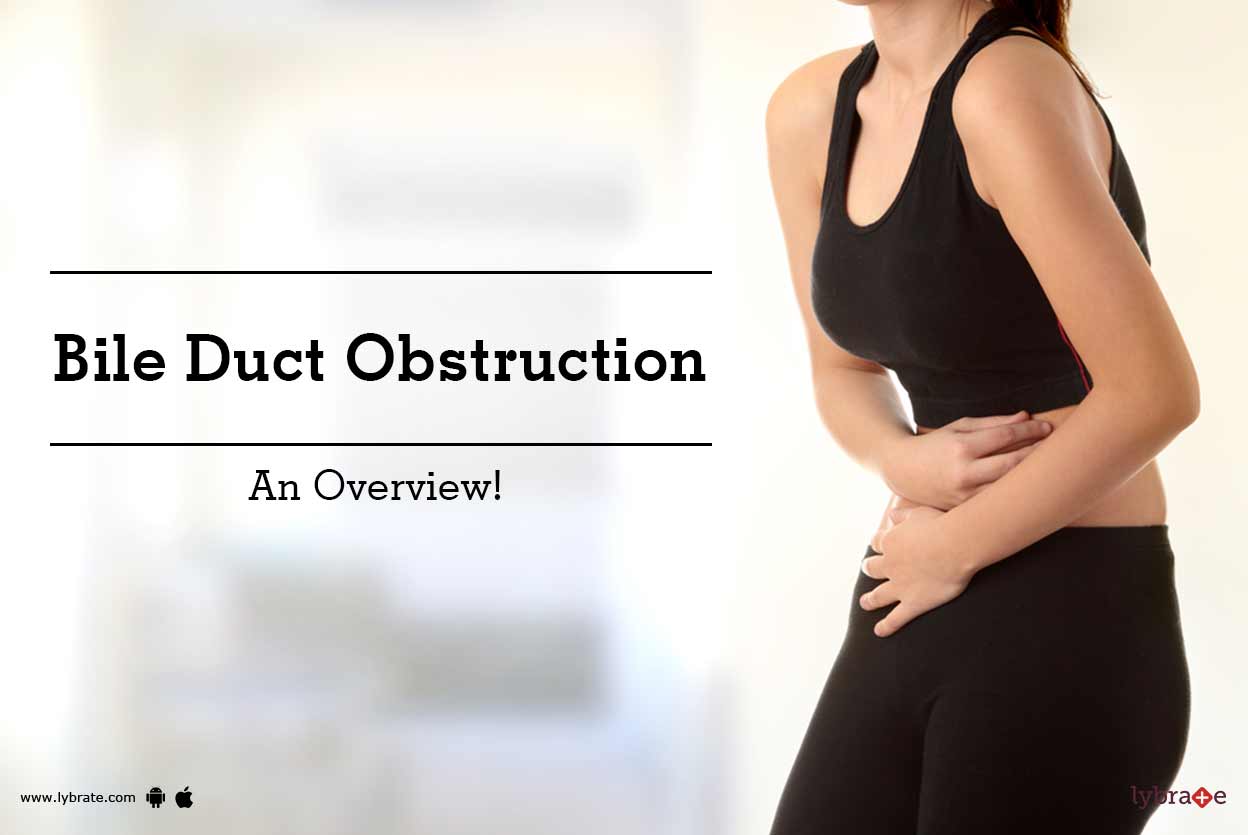 Bile Duct Obstruction - An Overview! - By Dr. Chalapathi Rao Achanta ...