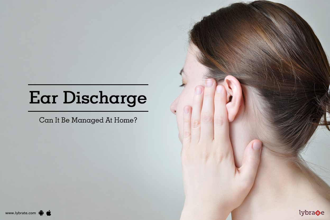 Ear Discharge - Can It Be Managed At Home? - By Dr. Parth Amin | Lybrate