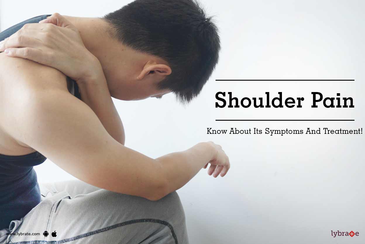 Shoulder Pain - Know About Its Symptoms And Treatment! - By Dr. Vikas ...