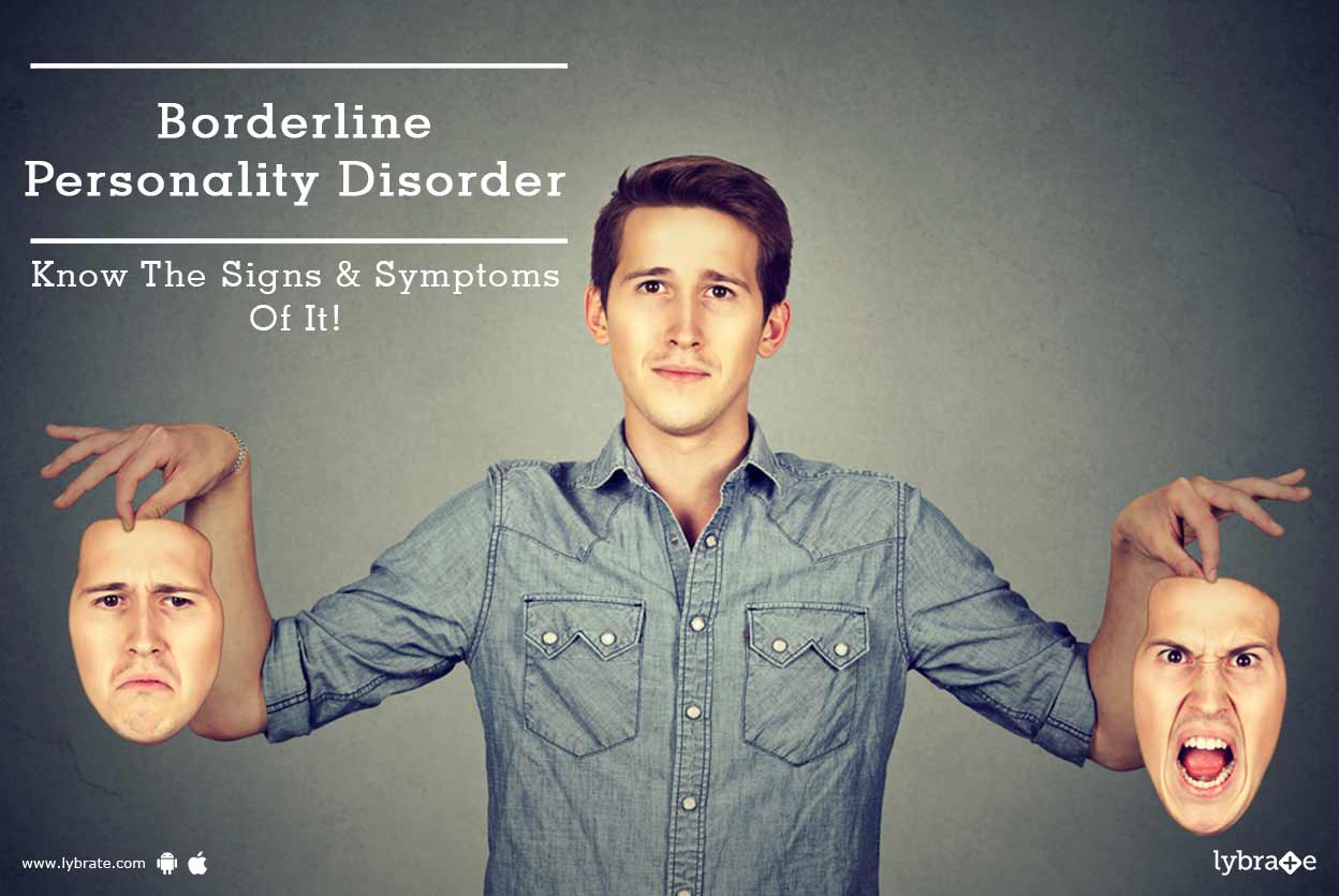 Borderline Personality Disorder - Know The Signs & Symptoms Of It! - By ...