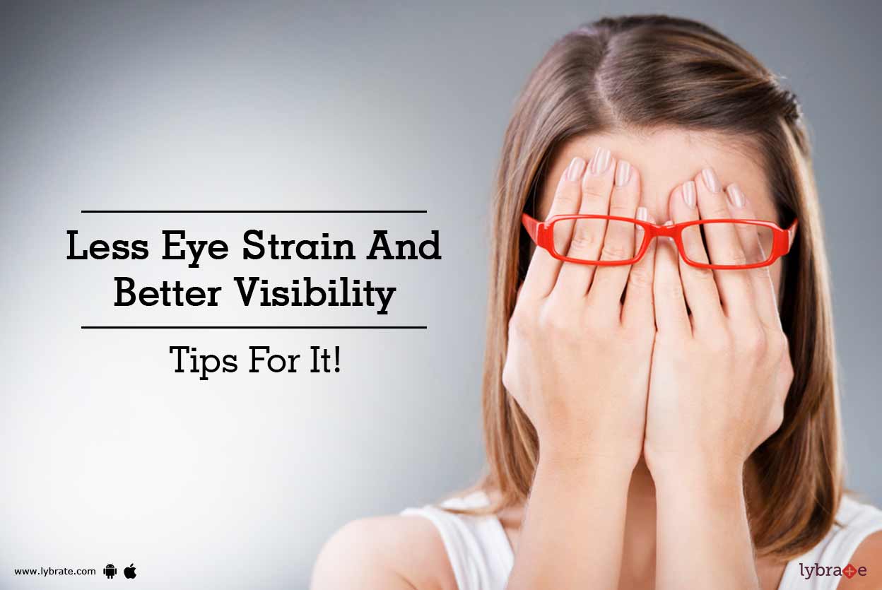 Less Eye Strain And Better Visibility - Tips For It! - By Wavikar Eye ...