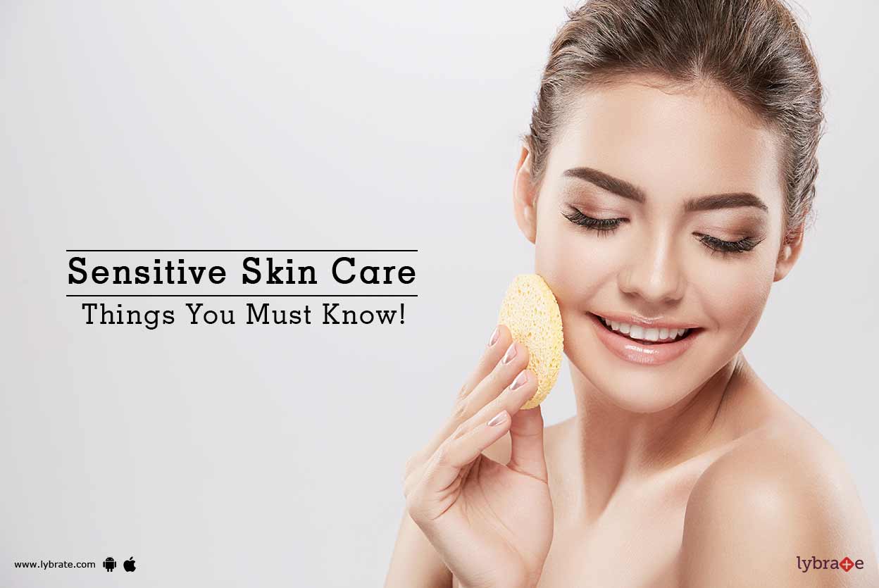 Sensitive Skin Care - Things You Must Know! - By Dr. Sandeep Gupta The ...