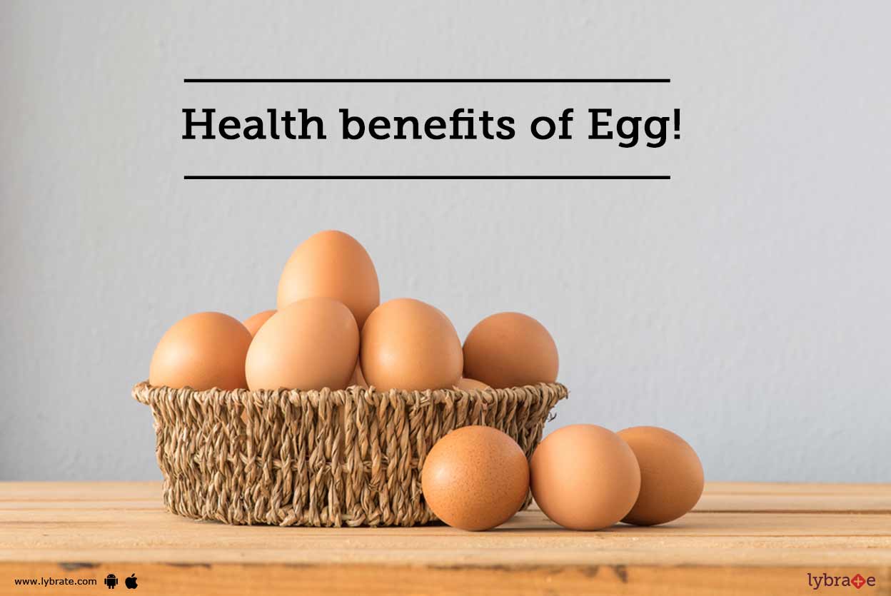 Health Benefits Of Egg! - By Dr. Satish Kumar Gadi (Lt Col) | Lybrate