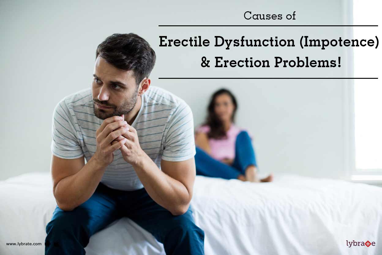 Causes of Erectile Dysfunction (Impotence) & Erection Problems! - By Dr ...