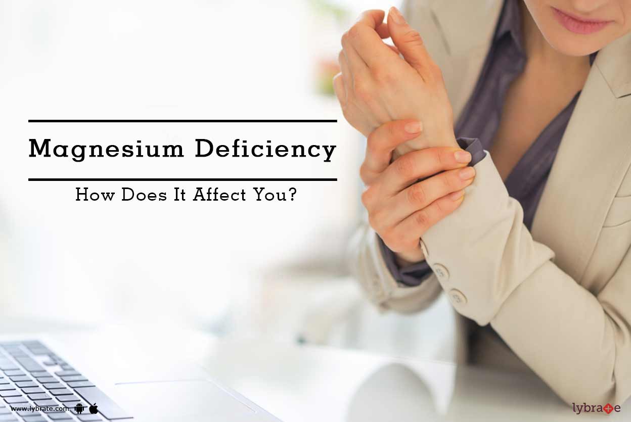 Magnesium Deficiency - How Does It Affect You? - By Dr. Bhavna Gandhi ...
