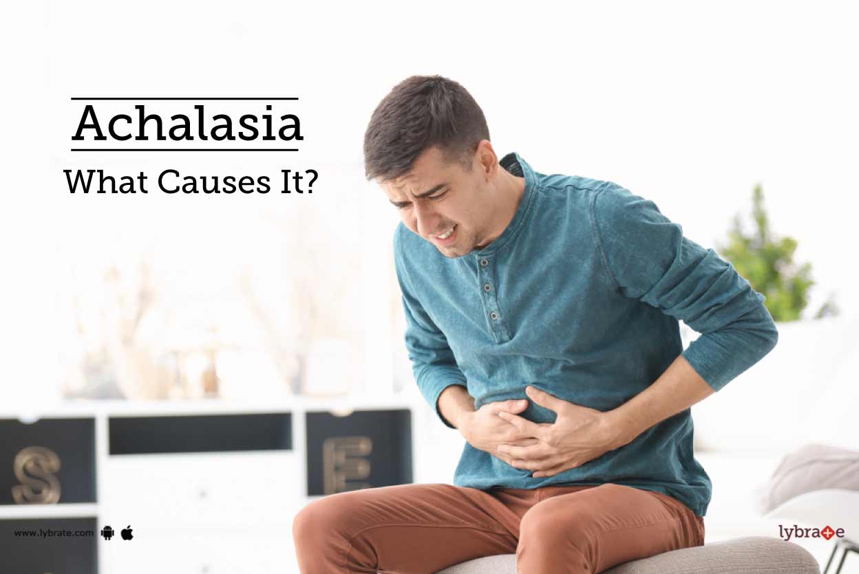 Achalasia - What Causes It? - By Dr. Girish N. Thorat | Lybrate