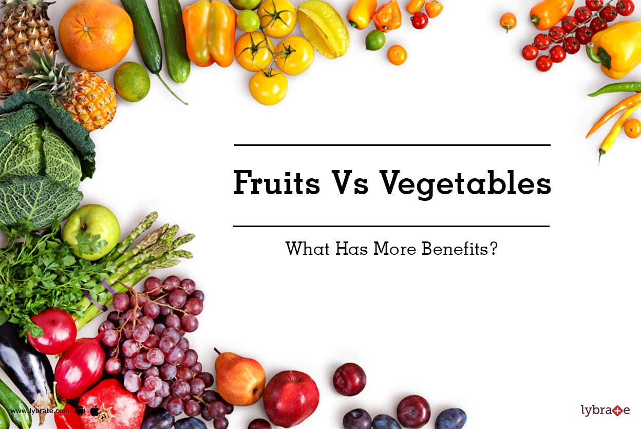 Fruits Vs Vegetables - What Has More Benefits? - By Dt. Seema Chalkhore ...