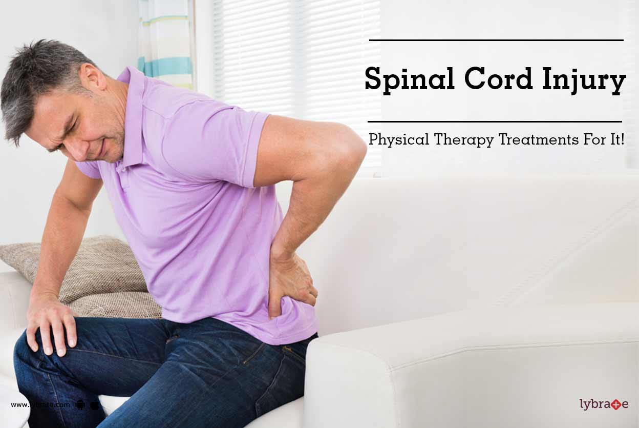 Spinal Cord Injury - Physical Therapy Treatments For It! - By Dr. Mohd ...