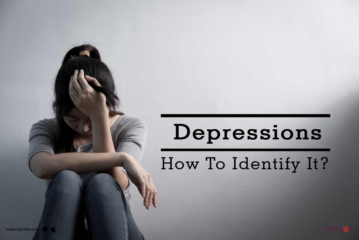 Depression - How To Identify It? - By Dr. Lakshmi Prasad Ravipati | Lybrate