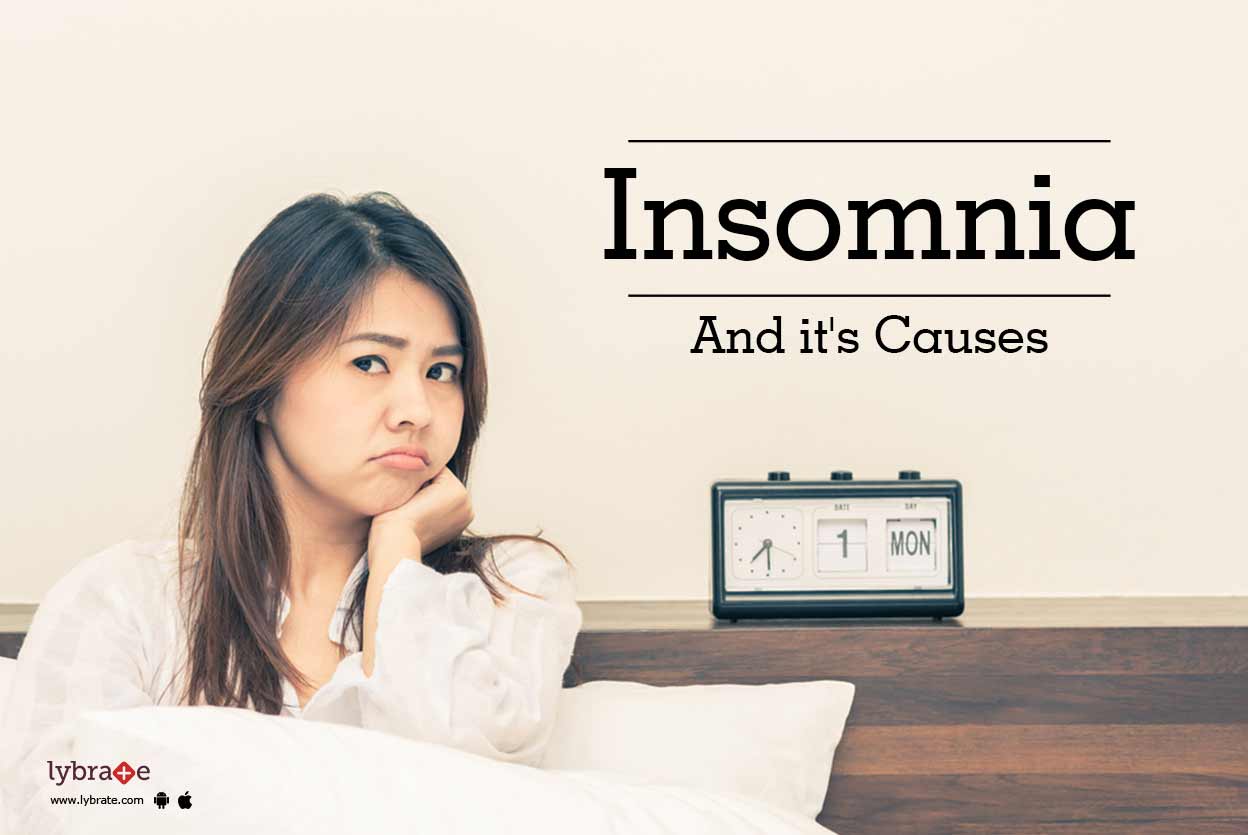 Insomnia And it's Causes - By Dr. Sanjoy Mukerji | Lybrate