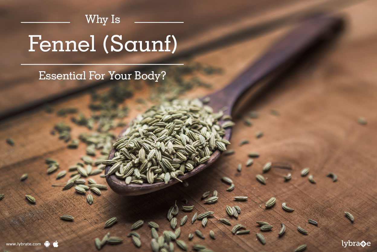 Why Is Fennel (Saunf) Essential For Your Body? - By Dr. Vinod Pandey ...